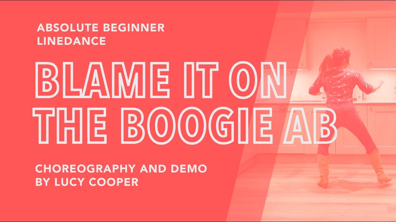 Blame It on the Boogie AB - Line Dance Mag